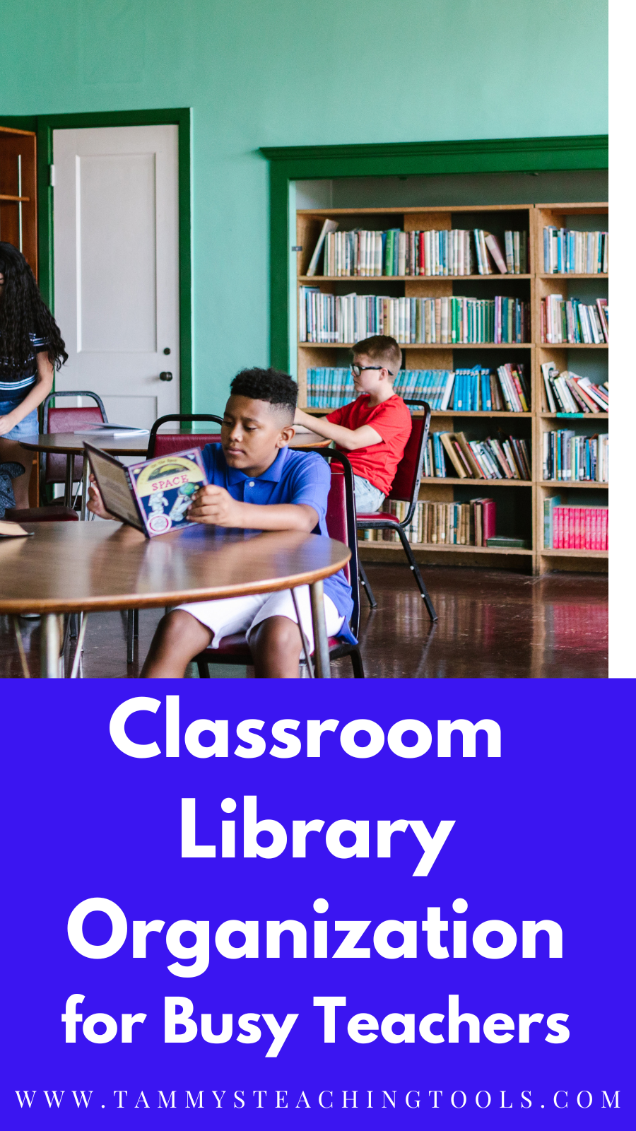 Classroom Library Organization Tips for Busy Teachers