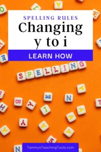 Making the Y to I Spelling Rule Fun with 3 Easy Activities – Tammys ...